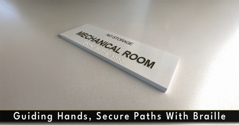 Professional Braille Signs for Indoor & Outdoor Use
