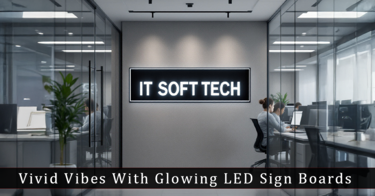 Custom LED Sign Boards for Indoor & Outdoor Display